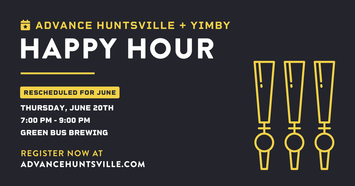 June Happy Hour (Rescheduled) - Huntsville YIMBY